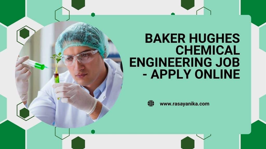 Baker Hughes Chemical Engineering Job Apply Online baker-hughes-chemical-engineering-job-apply-online